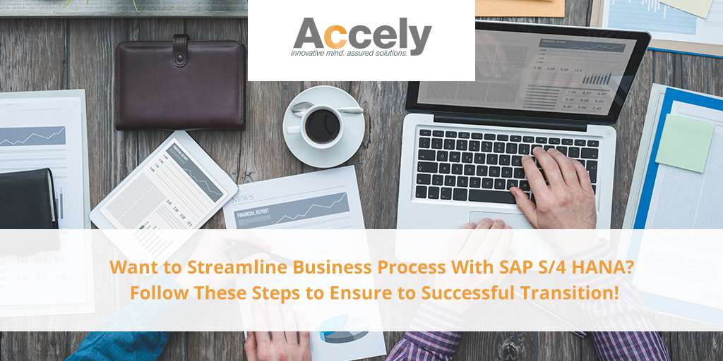 Want To Streamline Business Process With Sap S 4hana